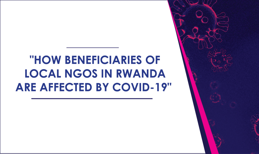 How beneficiaries of local NGOs in Rwanda are affected by COVID-19 ...